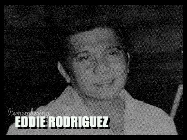 ARTICLES – Remembering Eddie Rodriguez 2 | Star For All Seasons